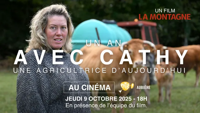 "Un an avec Cathy, une agricultrice d'aujourd'hui" diffusé au cinéma ...