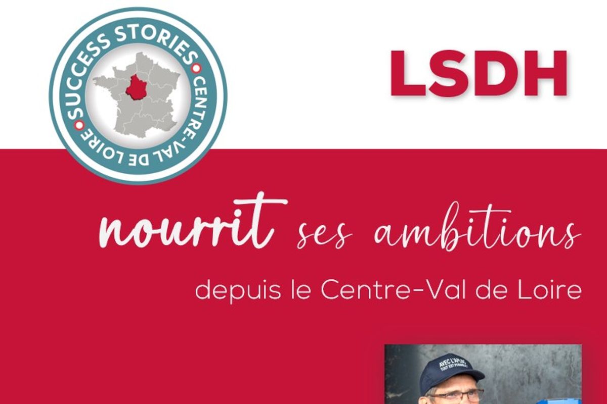 LSDH : l'agroalimentaire engagé au coeur du Centre-Val de Loire - La ...